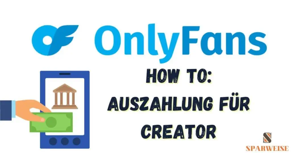 OnlyFans Auszahlung für Creator: Wann zahlt OnlyFans aus? OnlyFans Auszahlung für Creator: Wann zahlt OnlyFans aus?